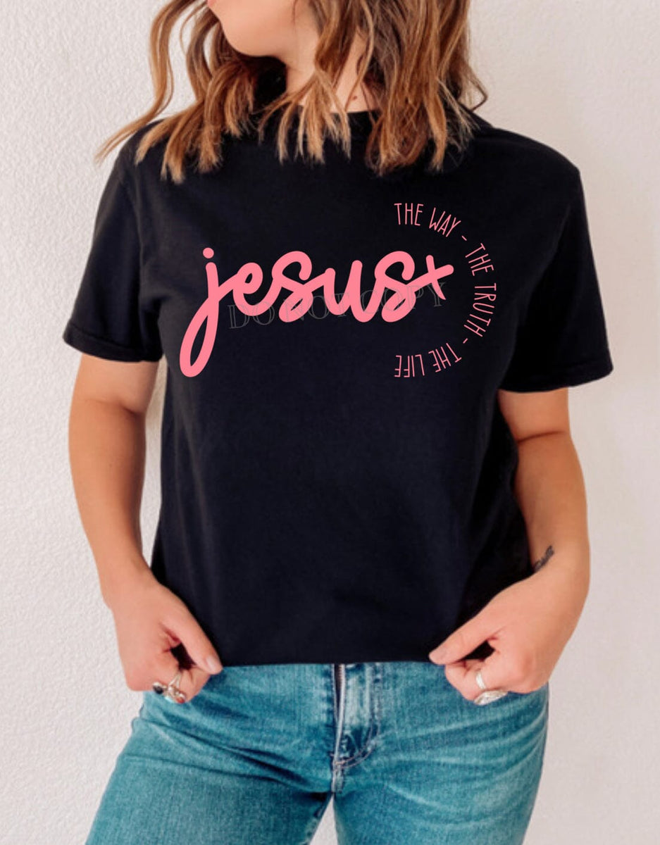 RTS Screen Print Transfer | Jesus The Way The Truth The Life Dusty Ros ...
