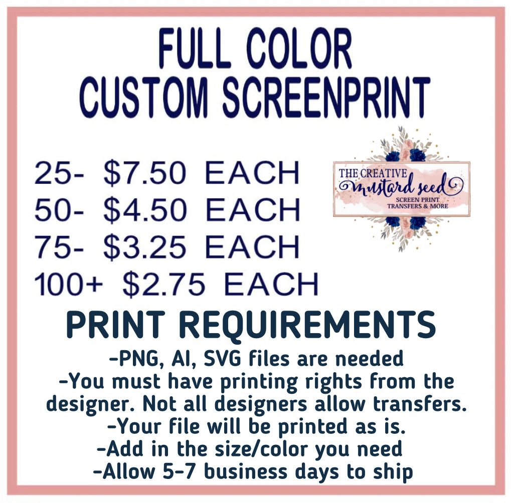Custom FULL Color | Screen Print Transfer | Ships 5-7 Business Days ...